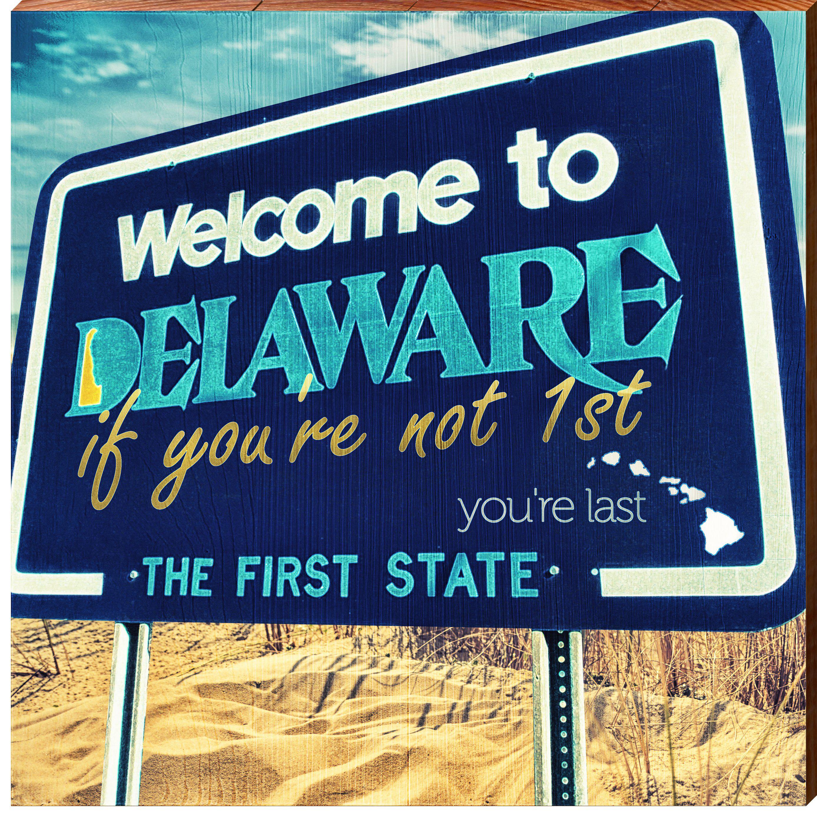 First State Welcome to Delaware | Wall Art Print on Real Wood