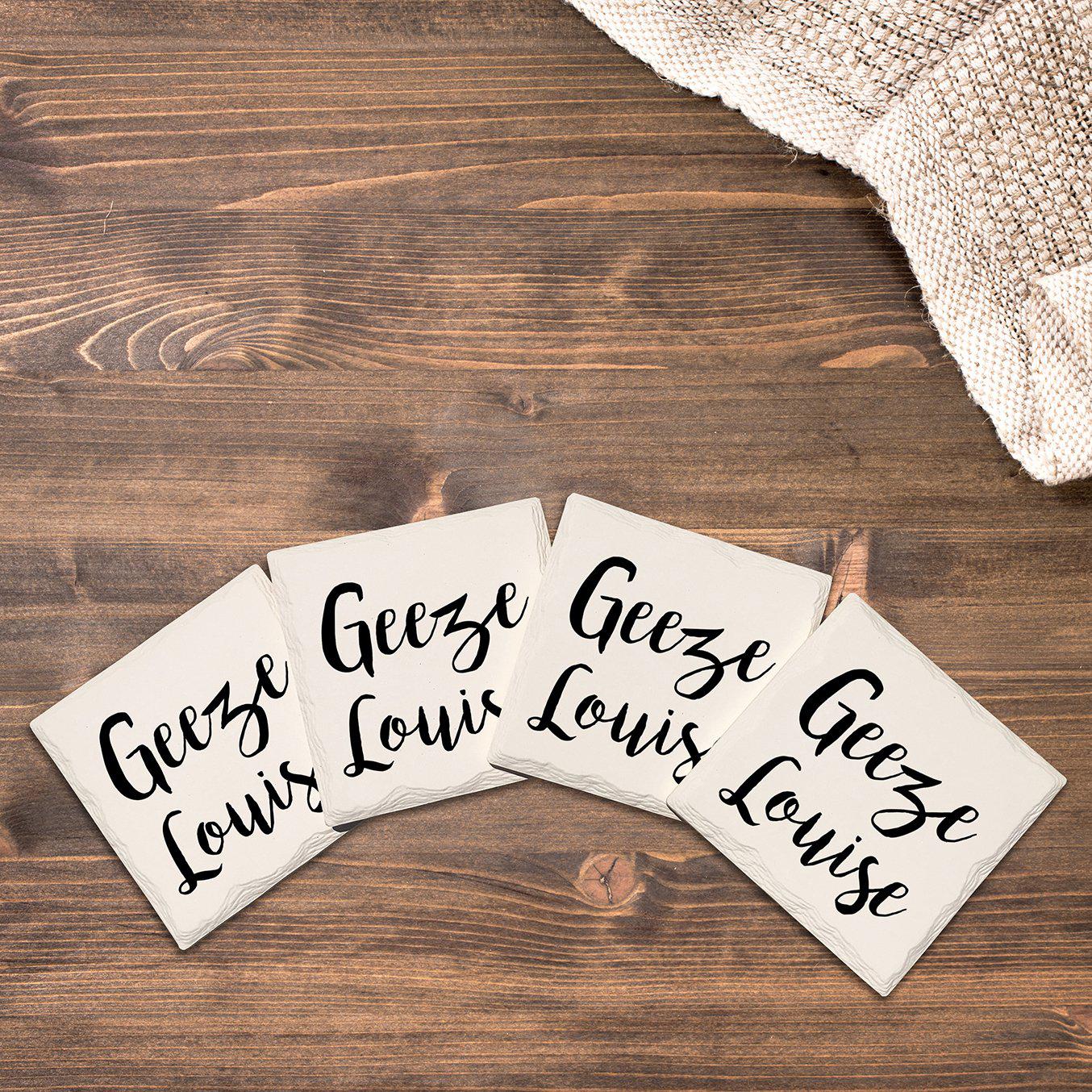 Geeze Louise Drink Coaster Set