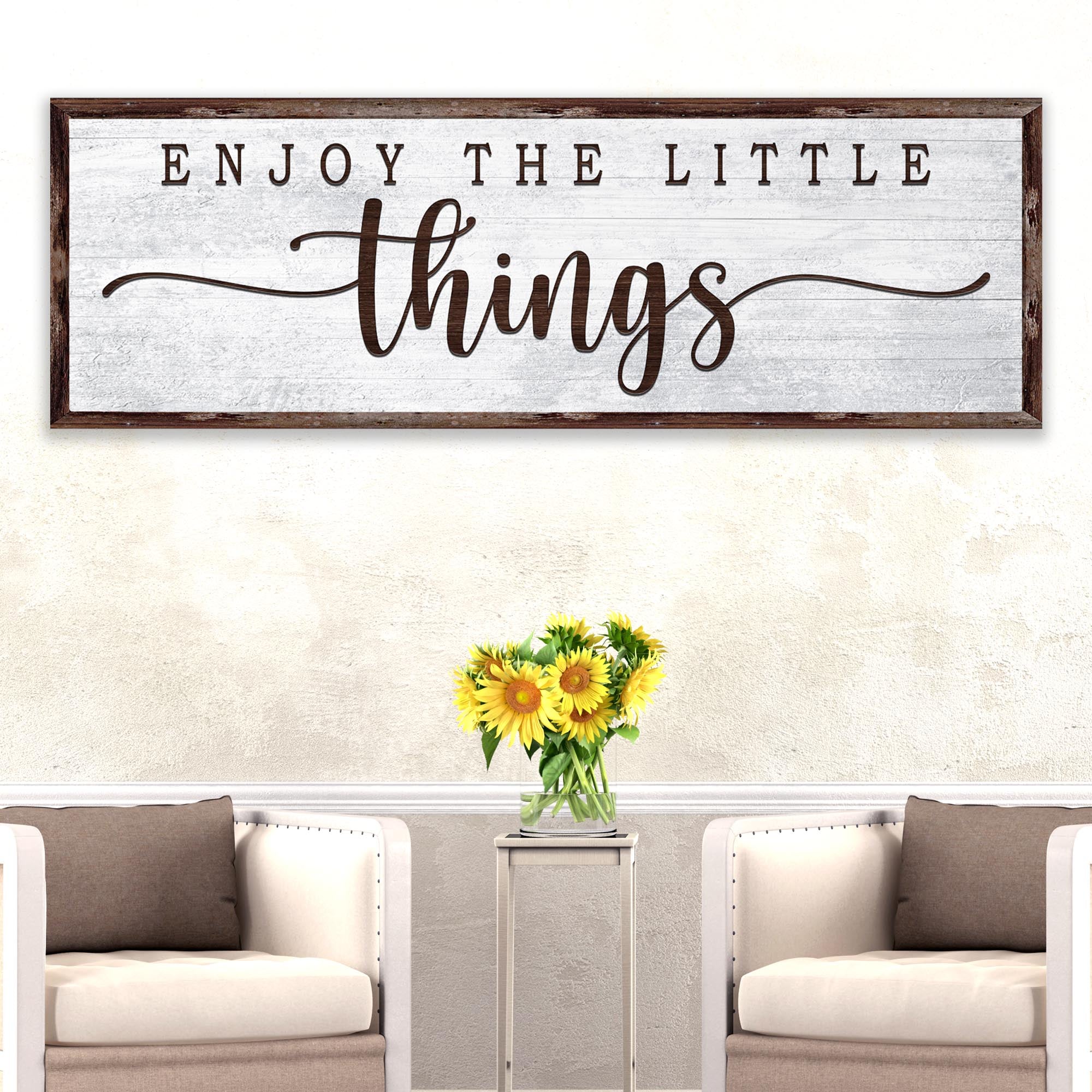 Enjoy the Little Things Sign